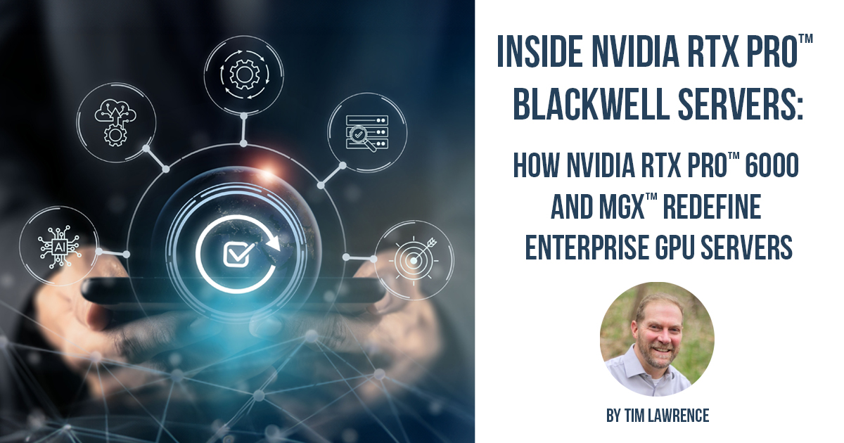 Inside NVIDIA RTX PRO™ Blackwell Servers: How RTX PRO™ 6000 and MGX ...